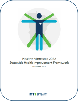 Healthy Minnesota 2022 statewide health improvement framework - MN Dept ...